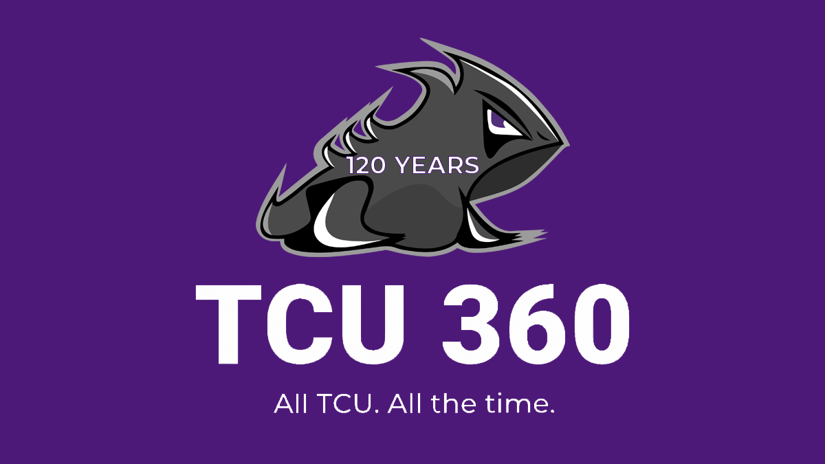 TCU 360 | All TCU. All the time.